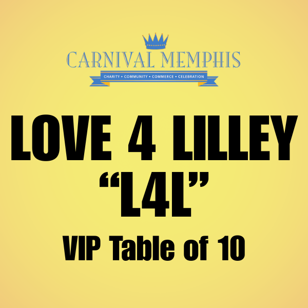 L4L VIP Table of 10 – Carnival Memphis
